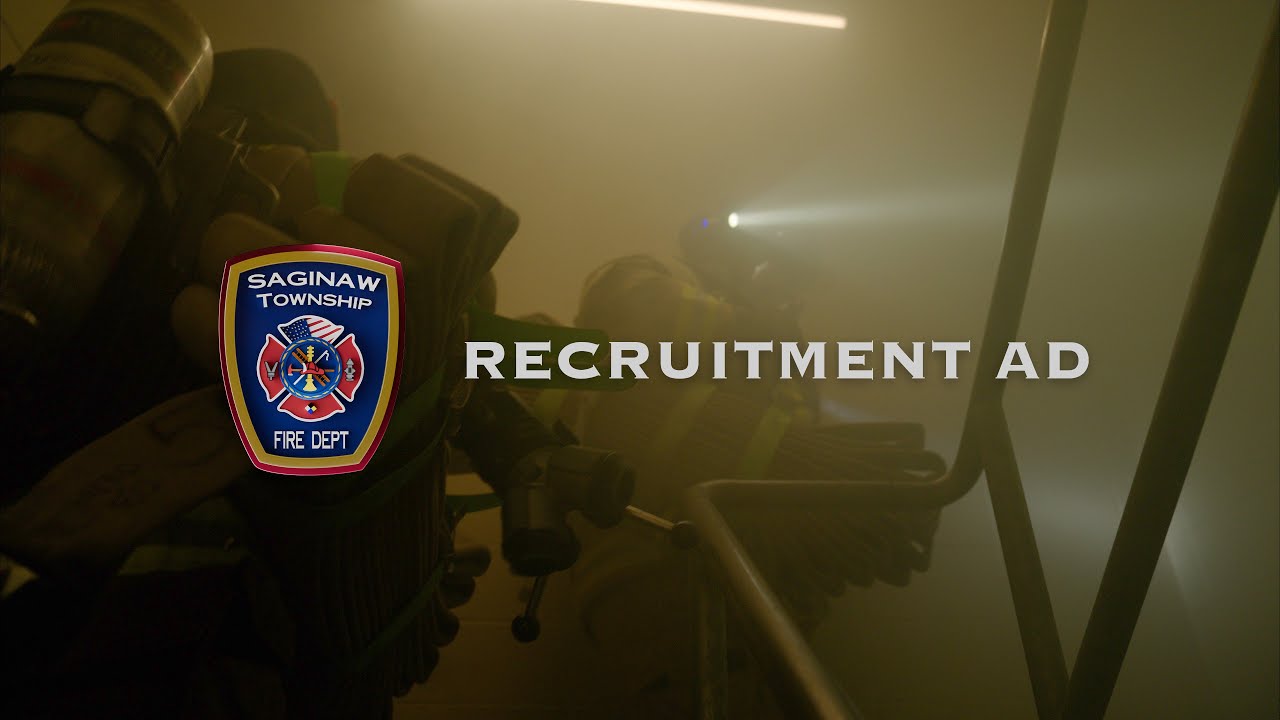 Fire Recruitment Campaign Ad 1 | Saginaw Township Fire Department ...