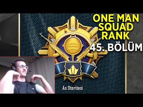 İLK DEFA AS OTORİTESİ OLDUM ! One Man Squad Rank 45. Bölüm - Pubg Mobile