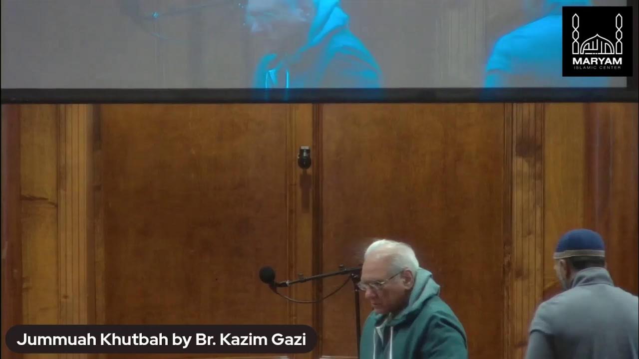 Jummuah Khutbah by Br. Kazim Gazi - YouTube