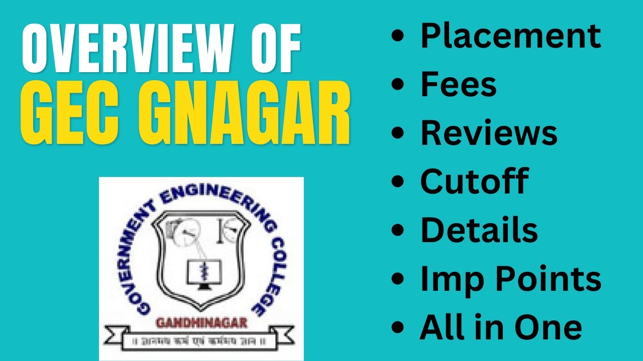 GEC Gandhinagar Reviews: Placement, Fees, Cutoff - YouTube