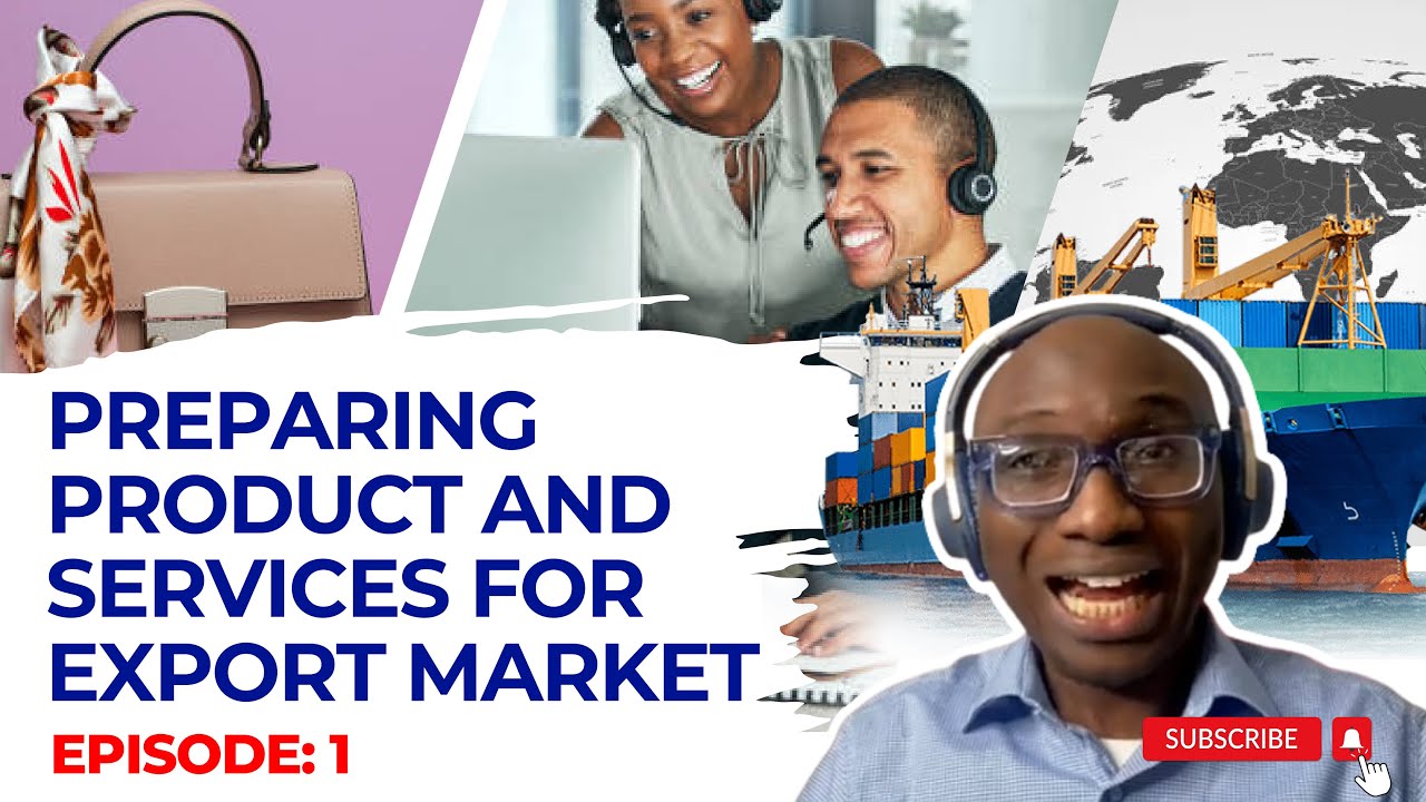 Preparing Product and Services For Export Market | Episode 1 - YouTube