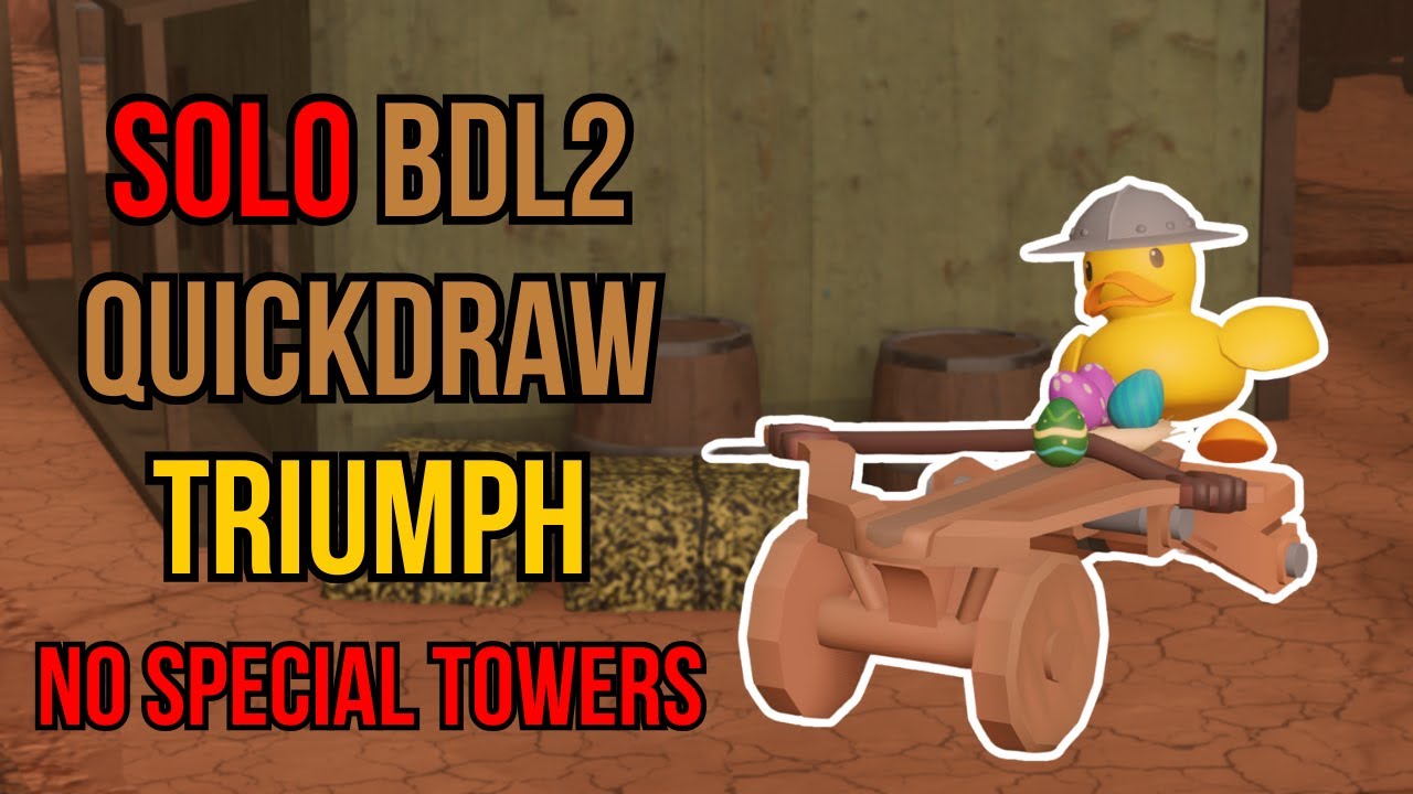 [STRATEGY DOC] SOLO QUICKDRAW TRIUMPH WITHOUT SPECIAL TOWERS | Roblox ...