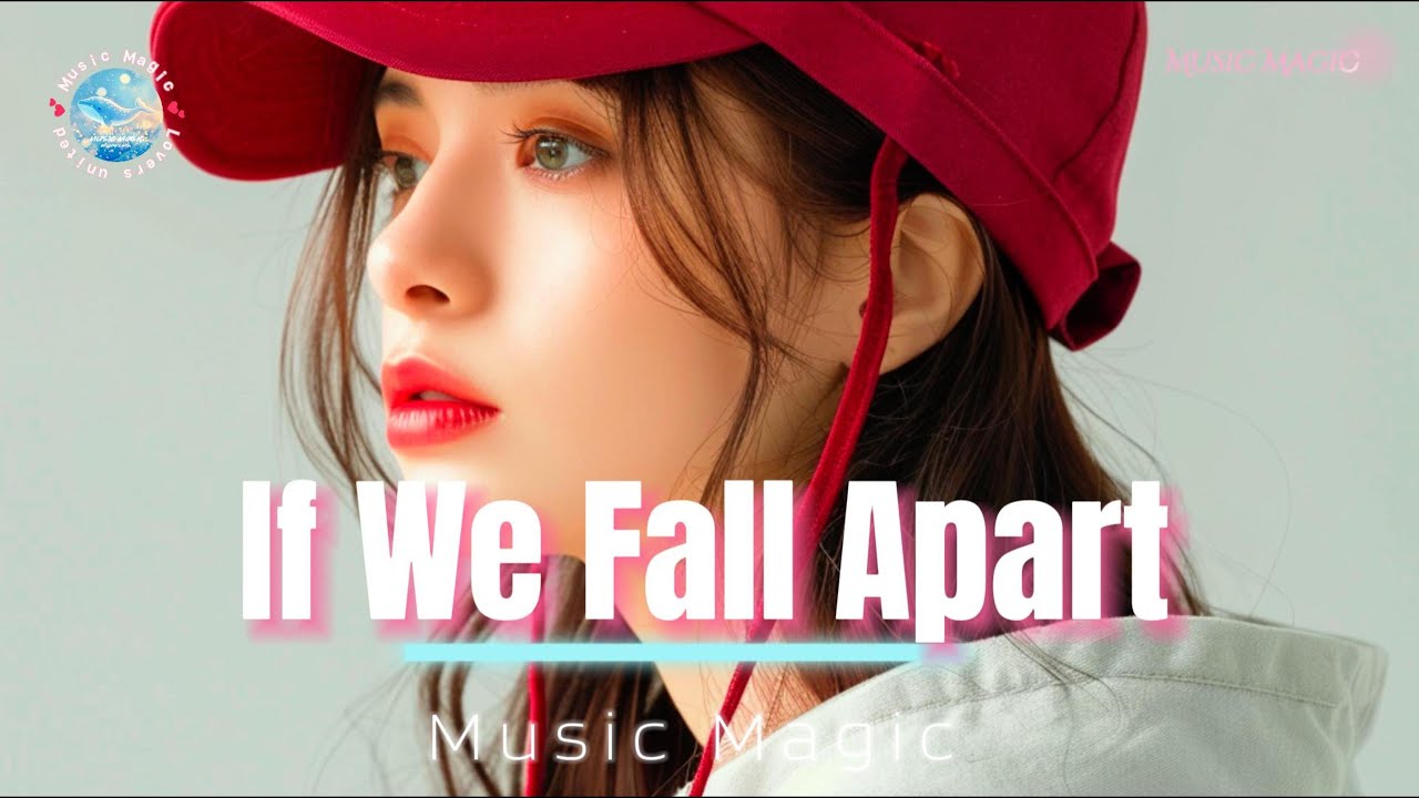 Music Magic - If We Fall Apart - YouTube