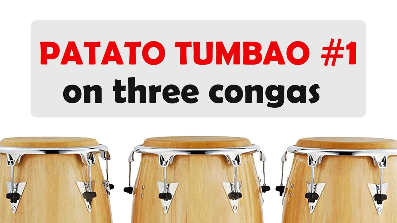 Patato Valdes Tumbao #1 Played on three Congas Fast & Slow Tempo and ...