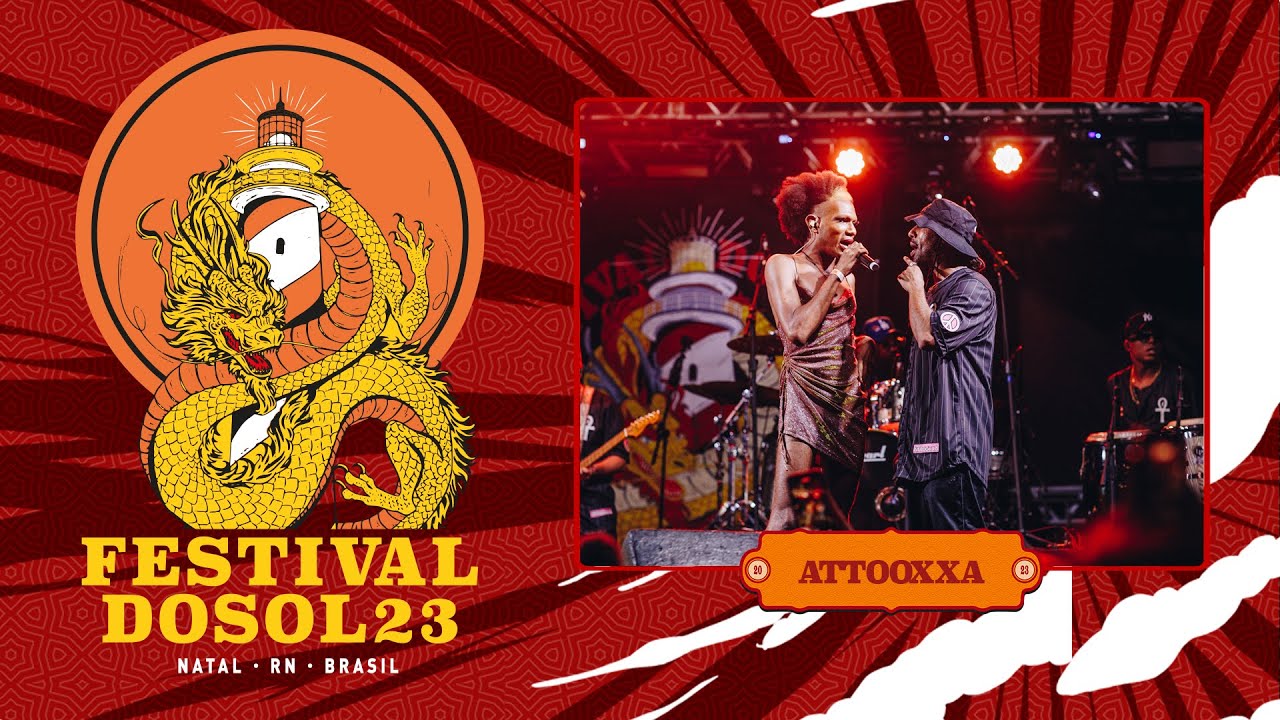 Attooxxa & Jennify C. | Ao Vivo no Festival Dosol 2023 - YouTube