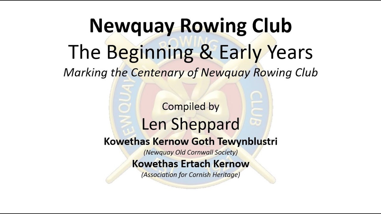 Newquay Rowing Club 'The Early Days' NRC Centenary Video - YouTube