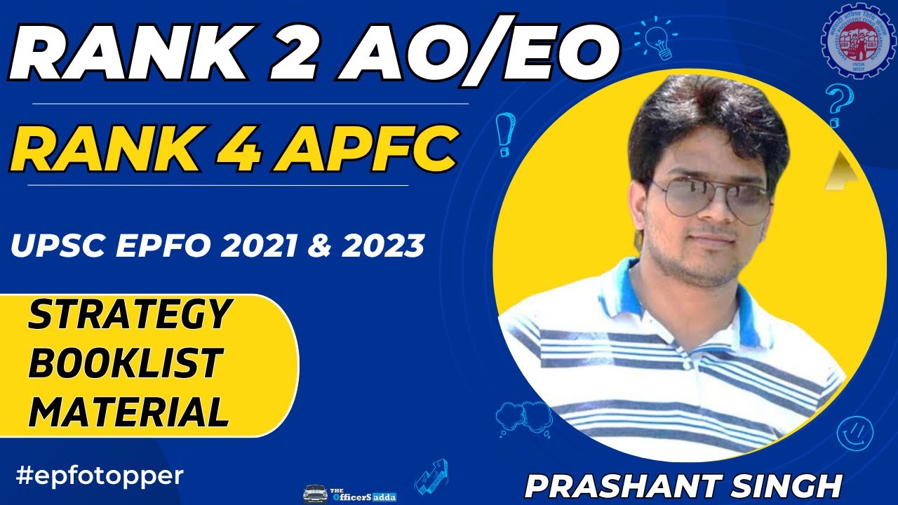 Rank 2 UPSC EPFO Topper Prashant Singh | EPFO APFC AO EO | STRATEGY ...