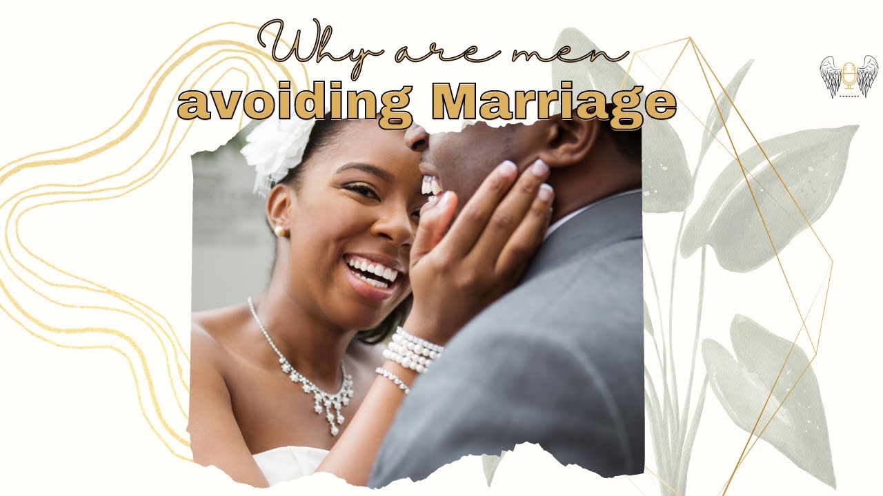 Why Men are Avoiding Marriage - YouTube
