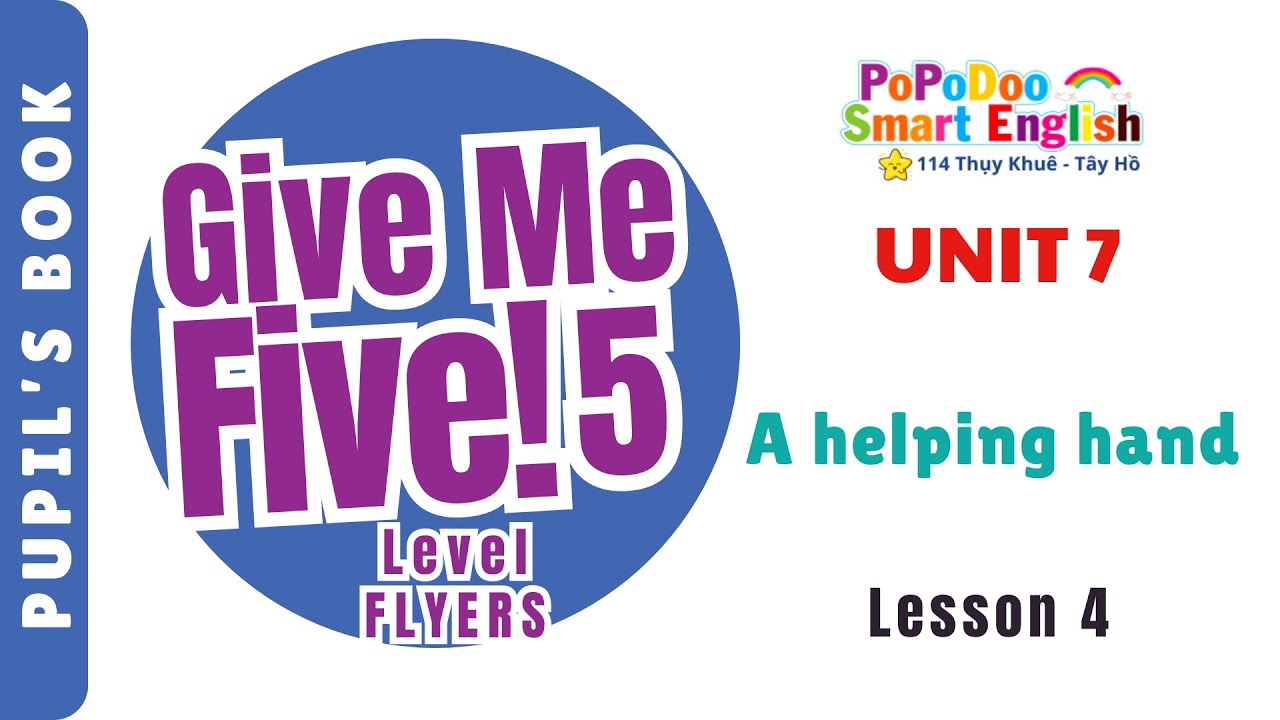 Give Me Five! 5 - Unit 7: A helping hand - Lesson 4 - YouTube