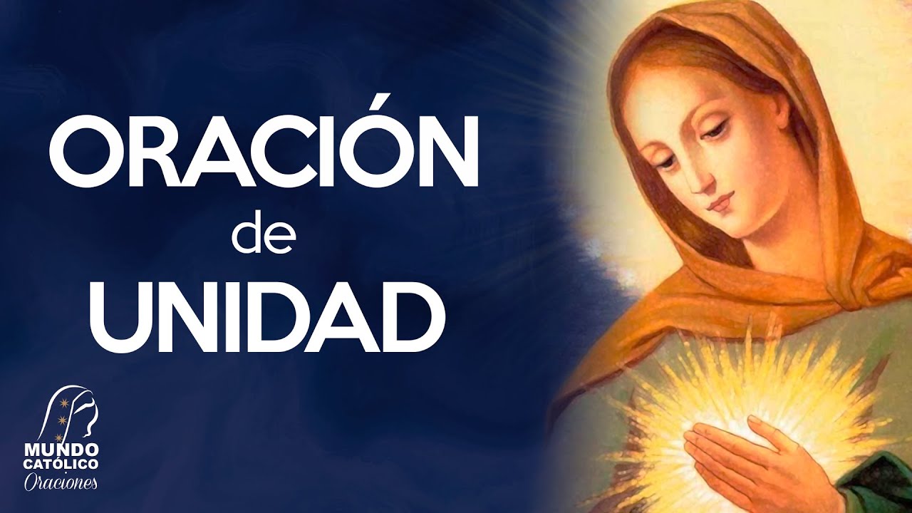 Oración de Unidad - YouTube