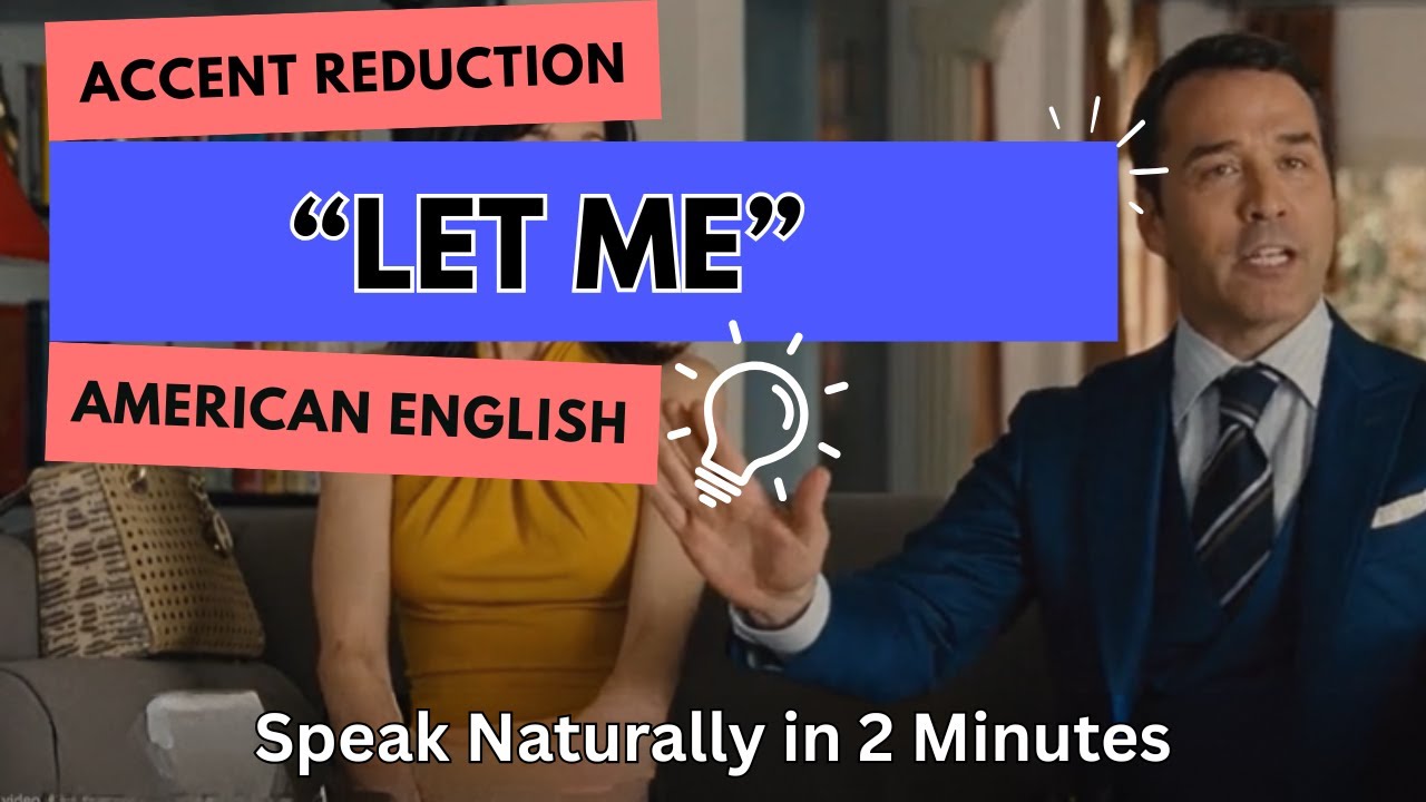 Stop Saying ‘Let Me’ – Sound More American with Lemme - YouTube