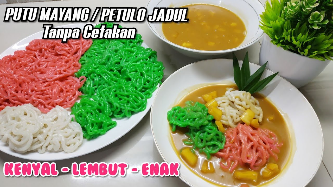 RESEP PUTU MAYANG / PETULO JADUL TANPA CETAKAN | JAJANAN TRADISIONAL ...