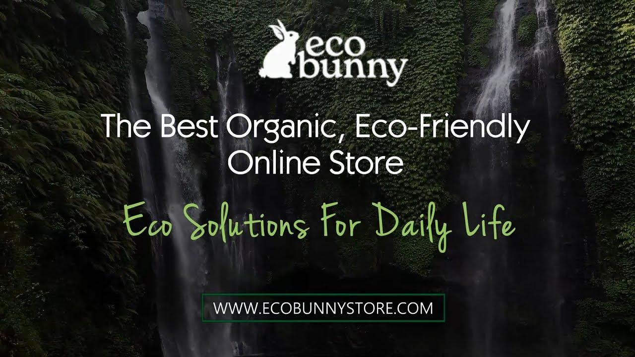 EcoBunnyStore - The Best Organic, Eco-Friendly Online Store - YouTube