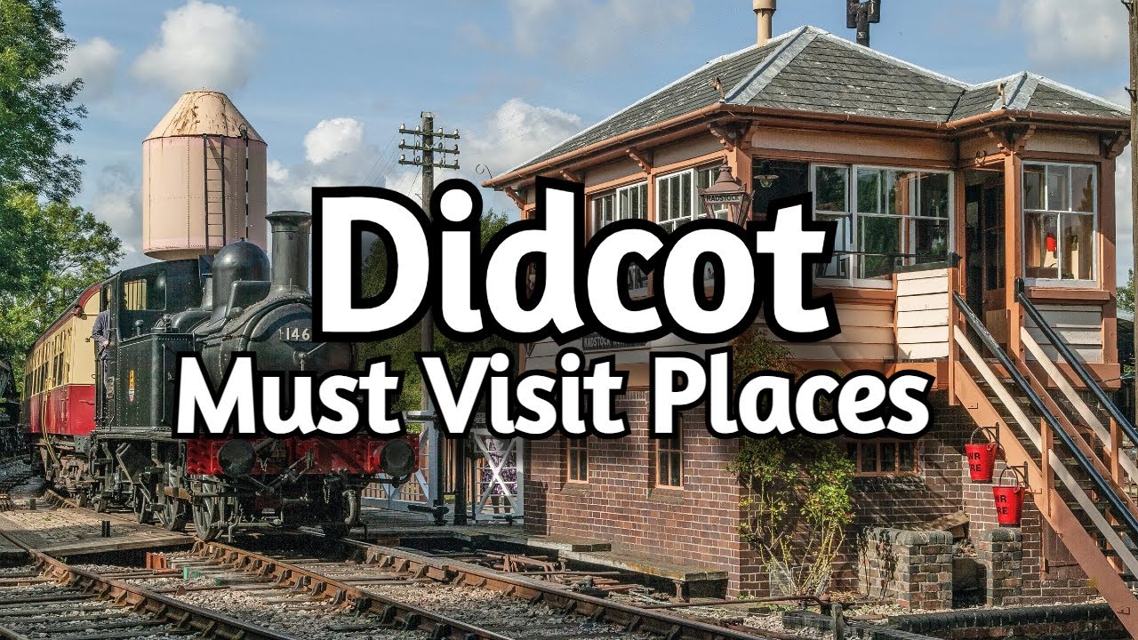 7 Must Visit Spots in Didcot, England | Travel Guide - YouTube