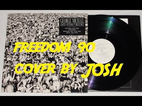 FREEDOM 90-G.Michael(JOSH'S COVER) - YouTube