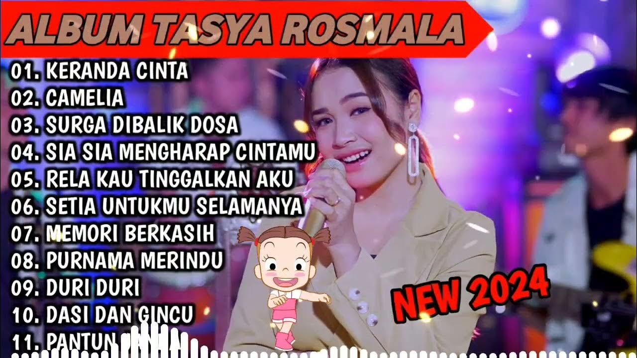 KERANDA CINTA, CAMELIA - TASYA ROSMALA TERBARU TERPOPULER FULL ALBUM ADELLA 2024 - YouTube