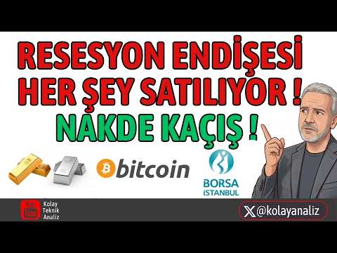 RESESYON PANİĞİ! HER ŞEY SATILIYOR, NAKDE KAÇIŞ MI?