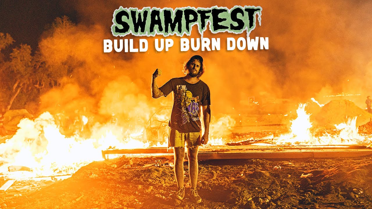SWAMPFEST DOCUMENTARY - BUILD UP BURN DOWN - YouTube