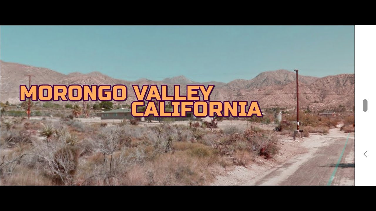MORONGO VALLEY, CALIFORNIA google street view images - YouTube