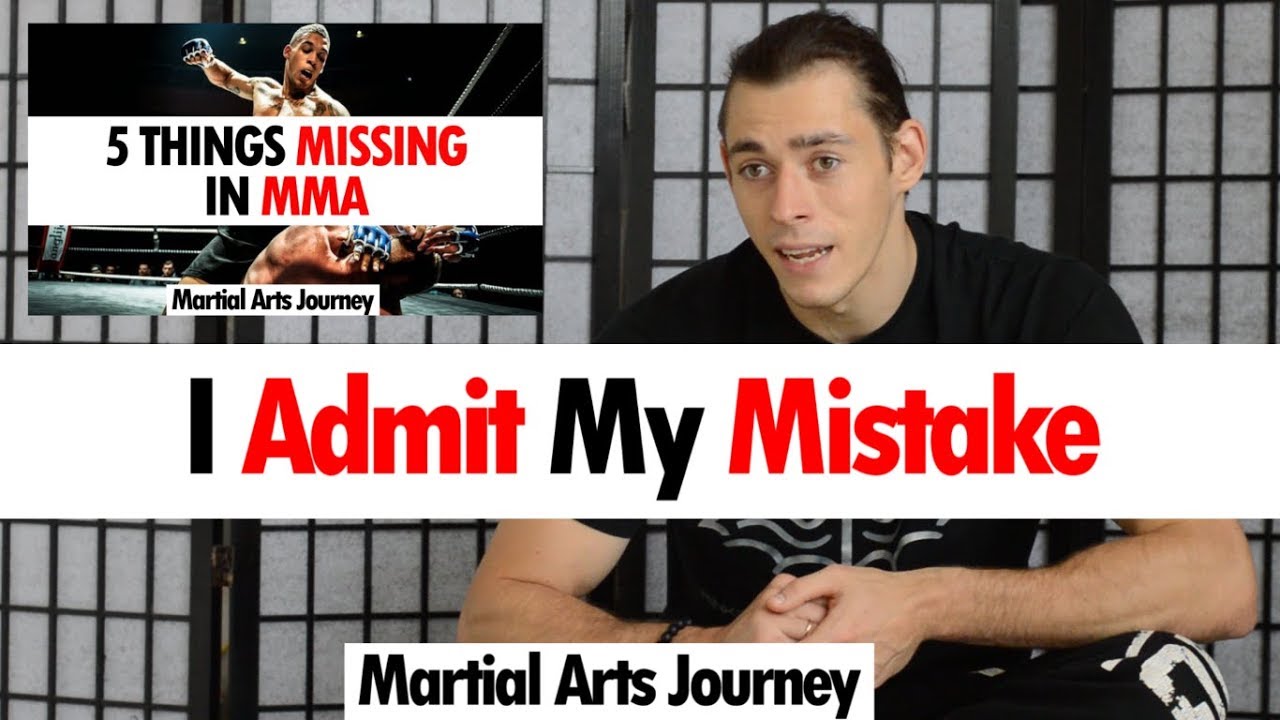 I Admit My Mistake • Martial Arts Journey - YouTube