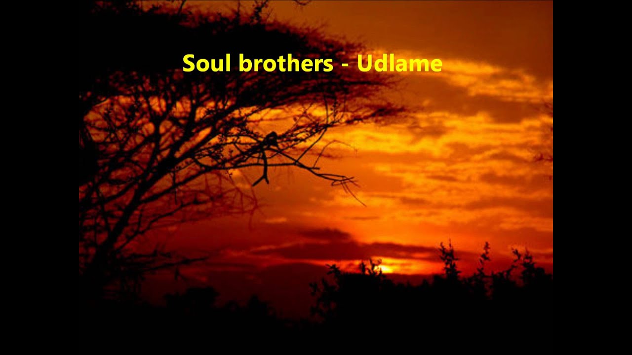 soul brothers Udlame.wmv - YouTube