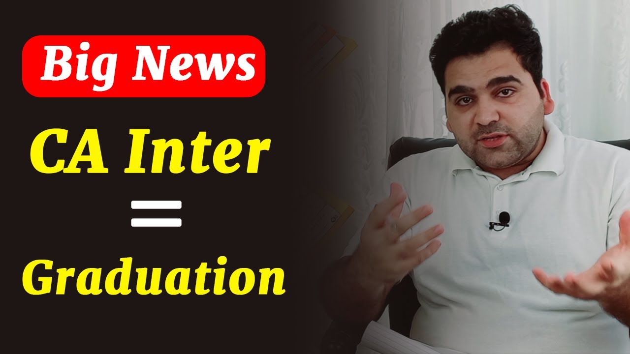 CA Inter = Graduation | CA Inter is Equal to Graduation | Big News : CA ...