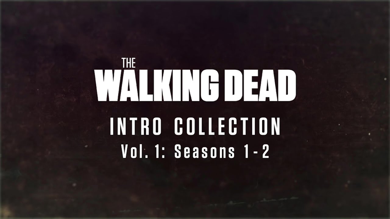 The Walking Dead - Intro Collection | Vol. 1: Seasons 1-2 - YouTube