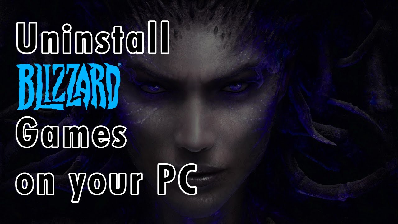 How to Uninstall Blizzard Games on your PC | How to uninstall a PC game ...