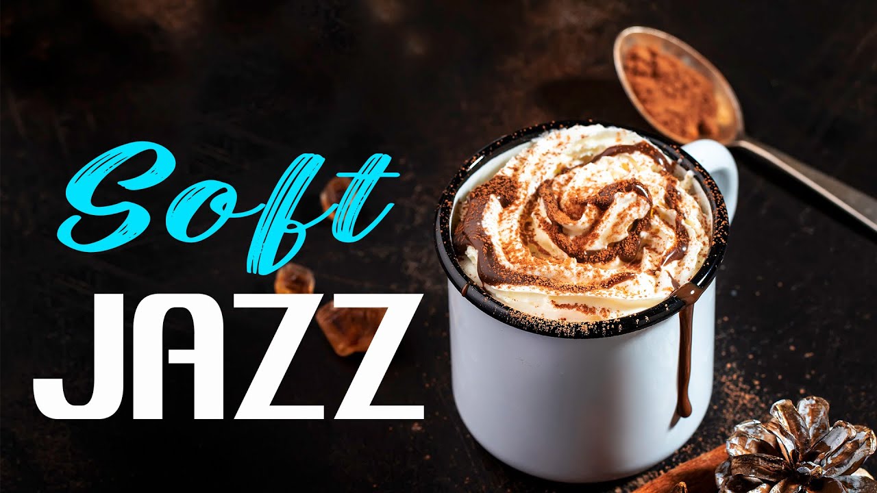 Soft Jazz Music ☕ Elegant October Jazz & Bossa Nova to Relax, Study and ...