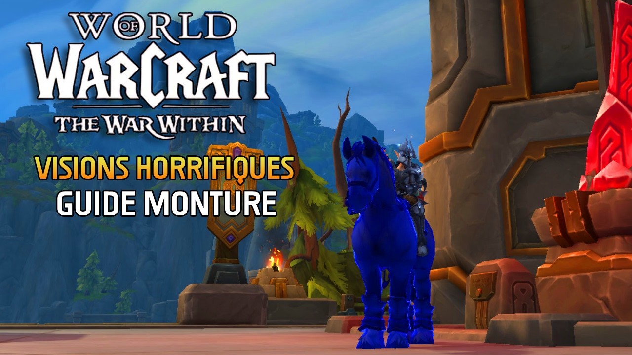 World of warcraft : Guide monture vision Horrifique ! - YouTube
