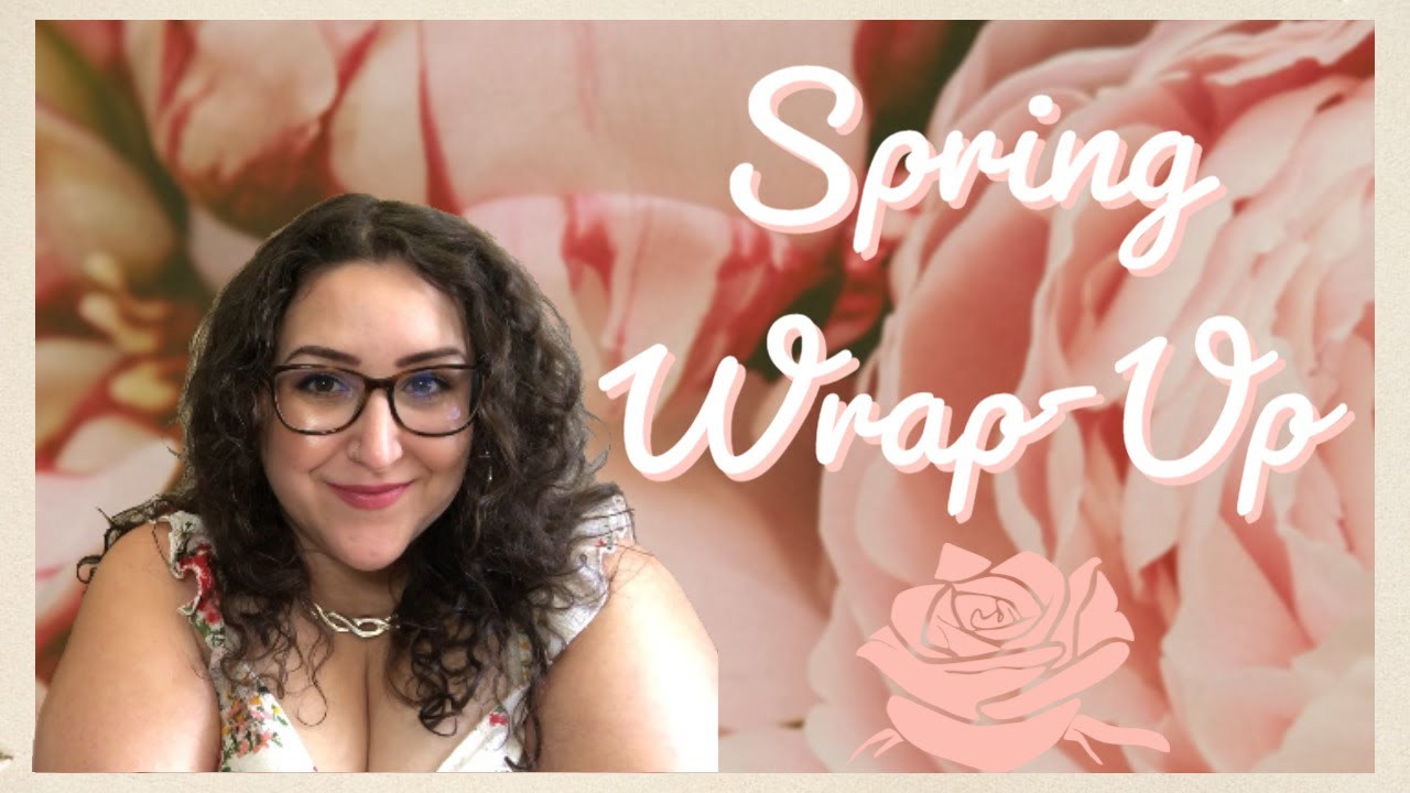 * Spring Wrap Up * - YouTube