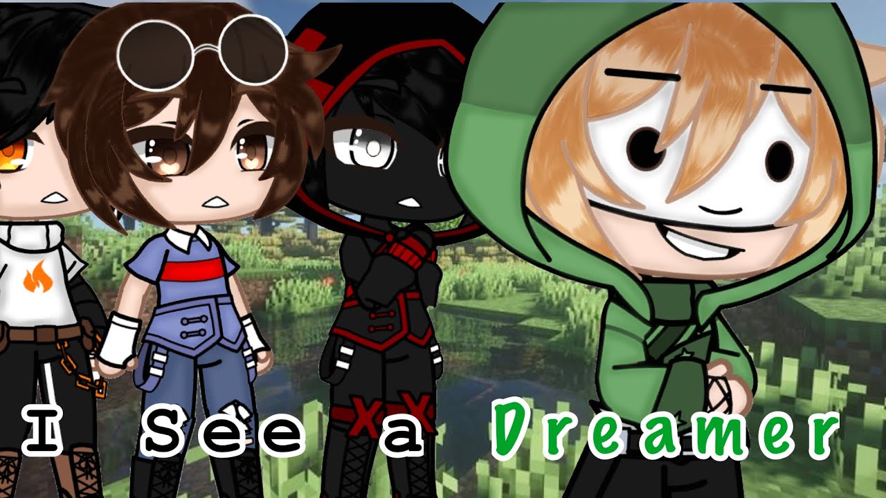 I See a Dreamer || GLMV - YouTube