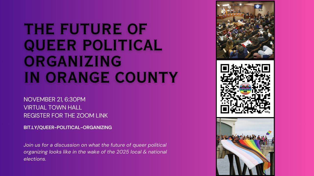The Future of Queer Political Organizing in Orange County | November ...
