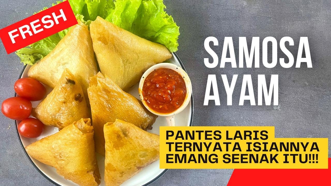 SAMOSA AYAM - CAMILAN ENAK CEPET DAN PRAKTIS NO RIBET - YouTube
