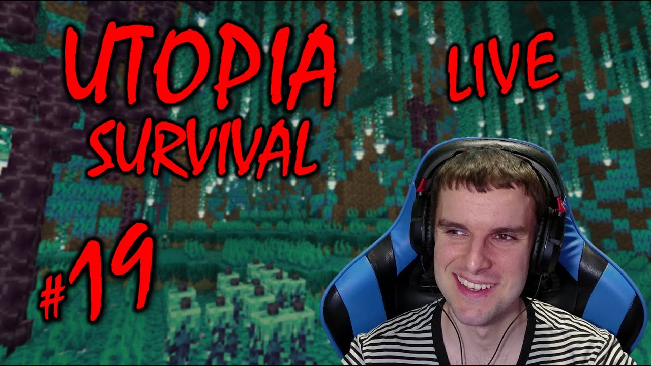 MINECRAFT: UTOPIA SURVIVAL LIVE #19 - YouTube