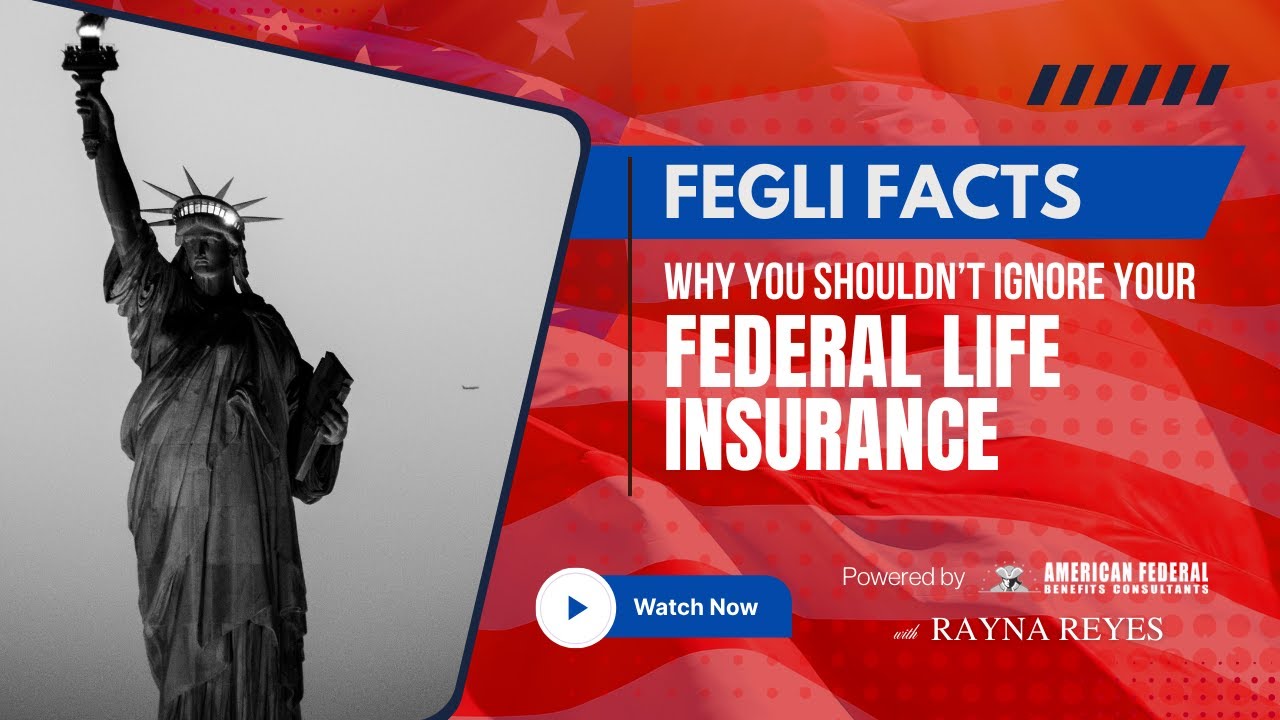 FEGLI Facts: Why You Shouldn’t Ignore Your Federal Life Insurance - YouTube