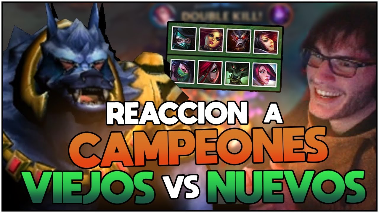 REACCION A CAMPEONES VIEJOS VS NUEVOS - Neckolol - YouTube