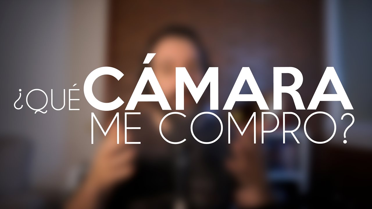 📸📸¿Qué camara me compro?📸📸 - YouTube
