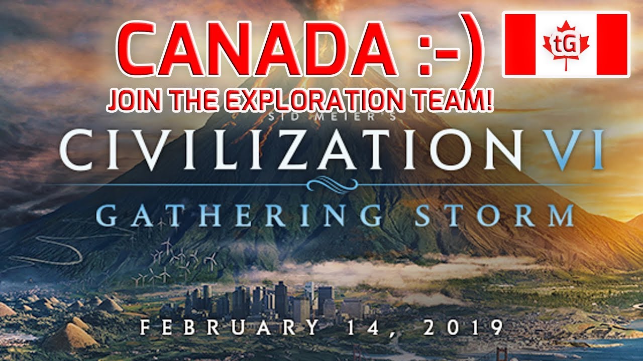 Mountie Time! :D Gathering Storm / Canada / Civilization 6 Let's ...