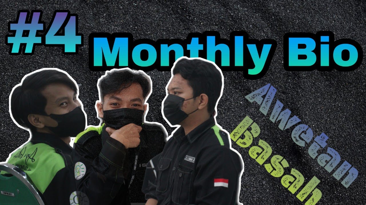 #4 Awetan Basah ~ |Monthly Bio| - YouTube