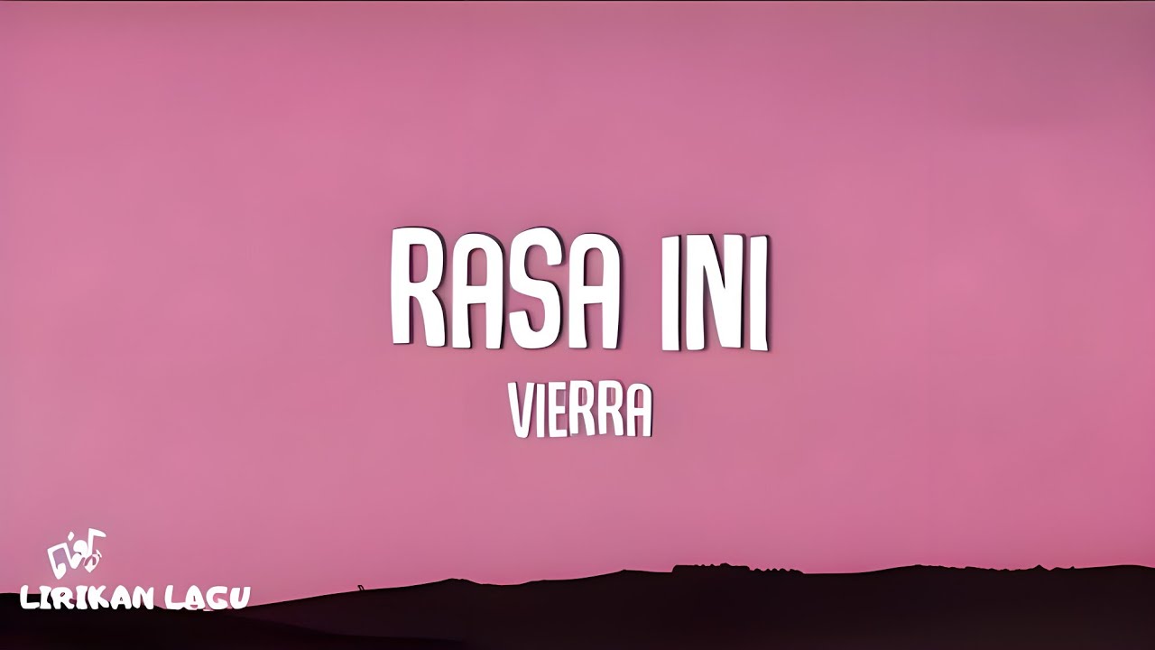 Vierra - Rasa Ini (Lirik Lagu) - YouTube