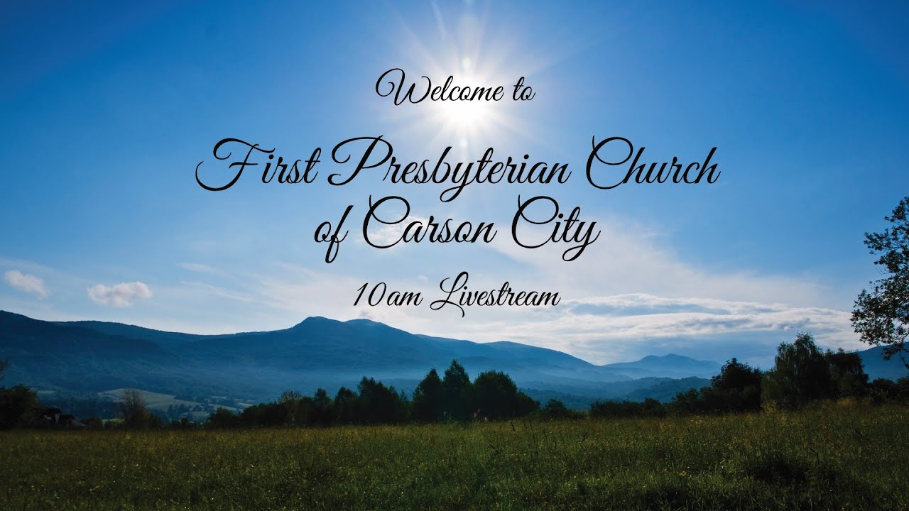 1/14/2024 First Presbyterian Church, Carson City, NV "Your Biography ...
