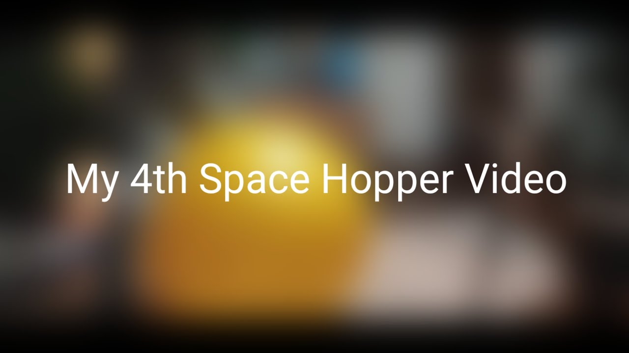 My 4th Space Hopper Video - YouTube
