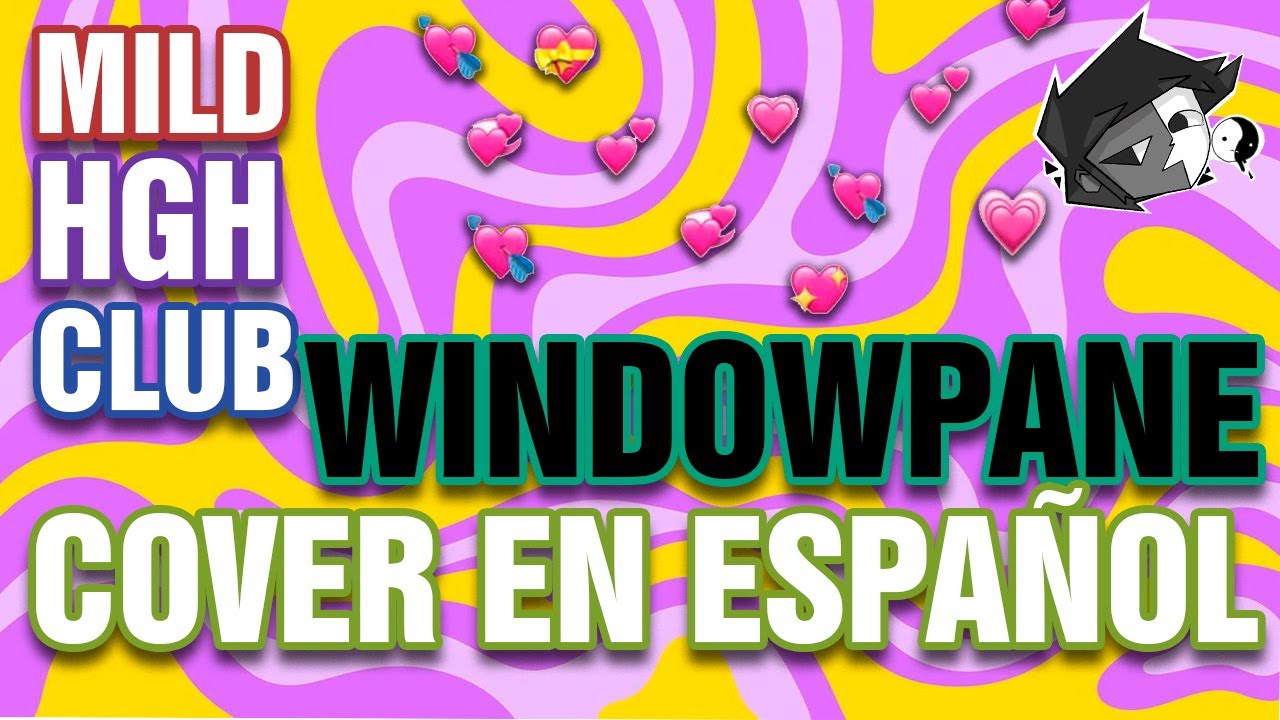 Mild High Club - Windowpane | COVER EN ESPAÑOL | - YouTube