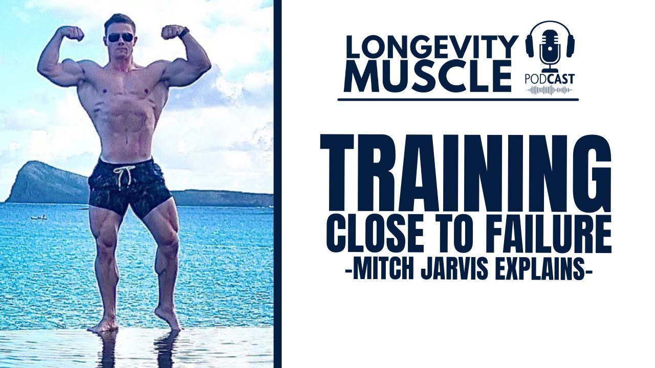 Mitch Jarvis: Should you Train To Failure OR close To Failure For ...