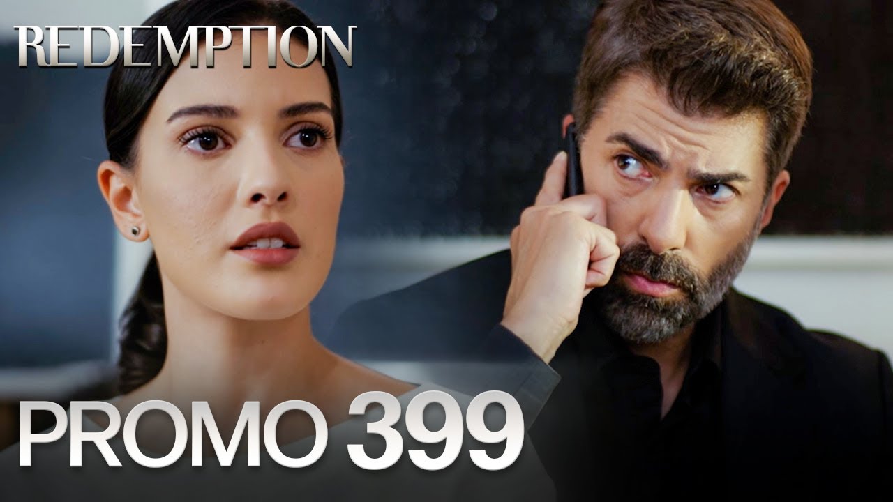 Esaret 399. Bölüm Fragmanı | Redemption Episode 399 Promo - YouTube