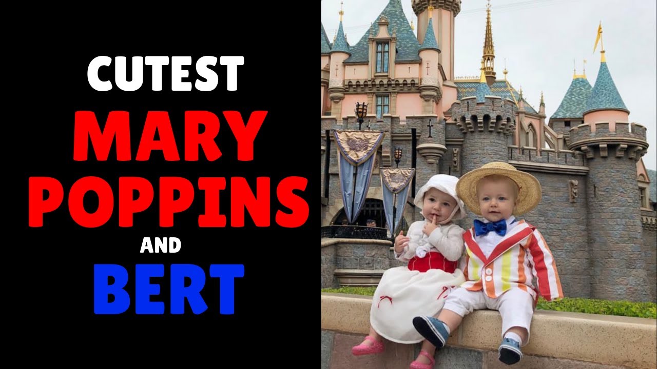 The Cutest Mary Poppins & Bert Exploring Disneyland - Baby/Toddler ...