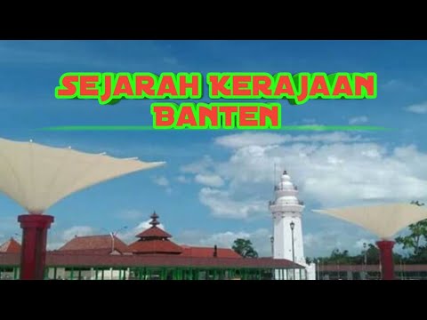 Sejarah Kesultanan Banten || Sultan Maulana Hasanuddin Banten - YouTube