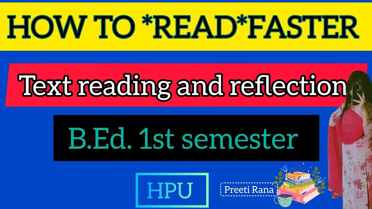 How?? To *READ* Faster 📚 //Text reading and reflection// B.Ed. first ...