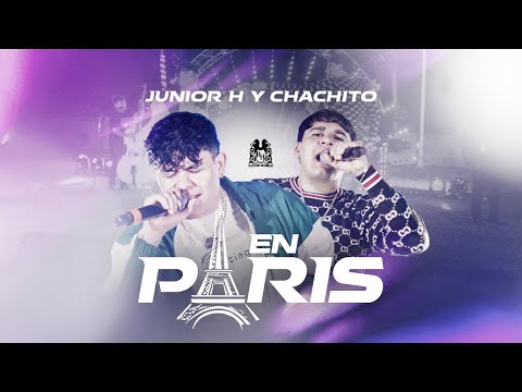 Junior H x El Chachito - En Paris [Official Video]